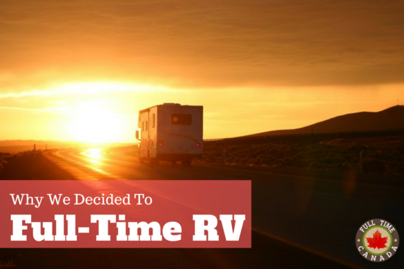 Full Time Canada - Working, Playing & Full-Time RVing Across Canada